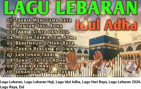Meriahnya Lagu Islami yang Menghidupkan Suasana Hari Raya Idul Adha ...
