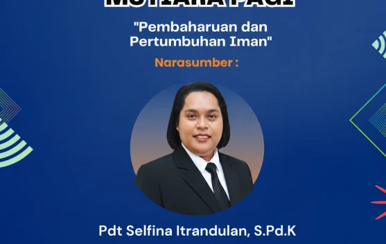 Pdt. Selfina : Pembaruan dan Pertumbuhan Iman - RRI.co.id