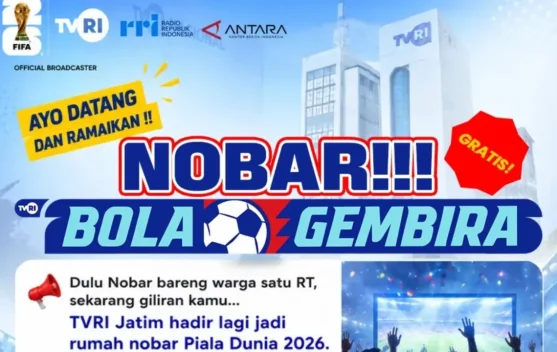 TVRI Jatim Gelar Nobar Bola Gembira 2026, UMK Bisa Buka Booth Gratis ...